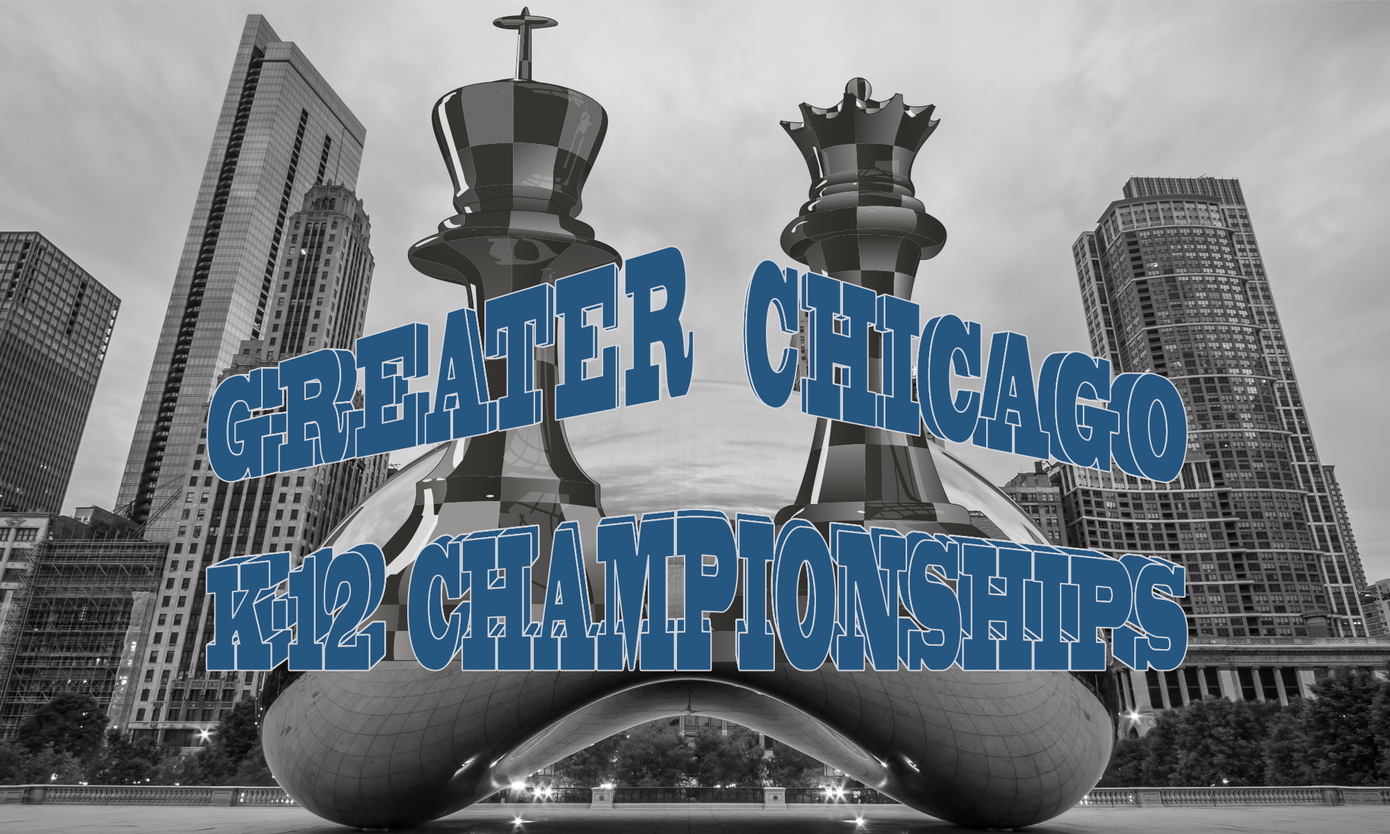 Greater Chicago K-12 Chess Championship Tournament